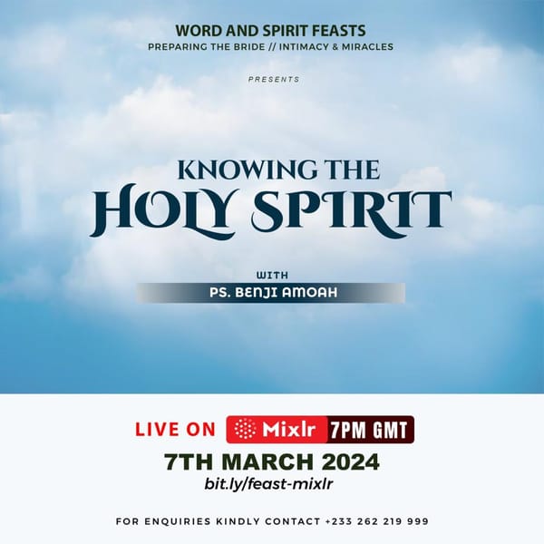 Word and Spirit Feasts | Knowing The Holy Spirit